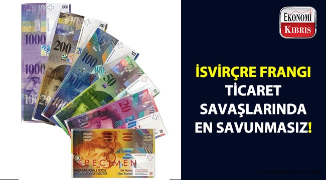 Ticaret savaşlarında en savunmasız: İsviçre Frangı!.. - Ekonomi ...
